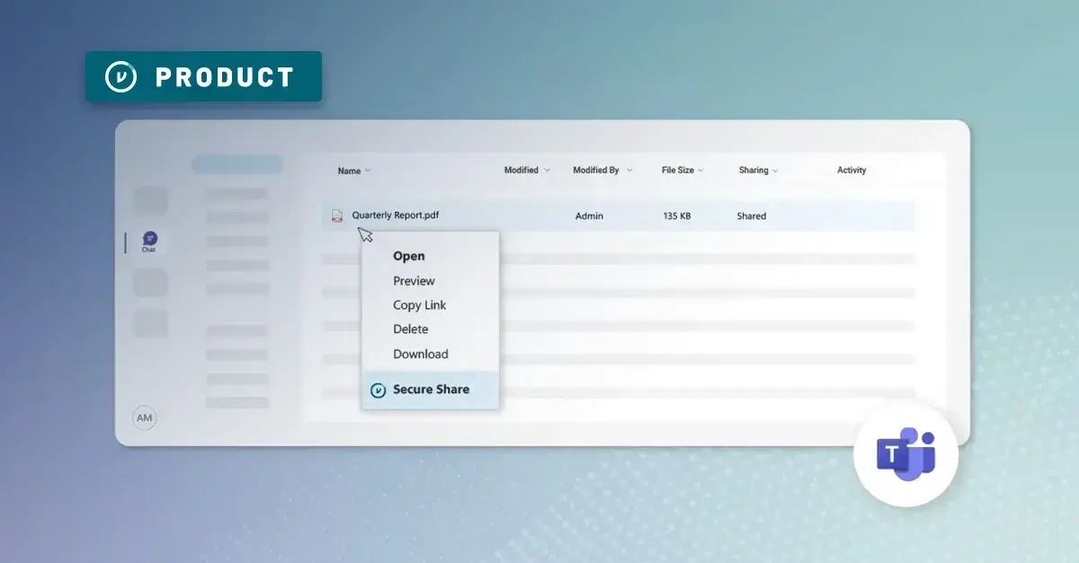 Secure External Sharing Without Leaving MS Teams: Introducing Secure Share for Teams